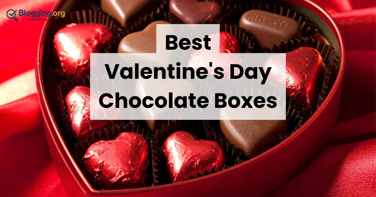 Best Valentine's Day Chocolate Boxes (2026) Reviewed - Blogging.org