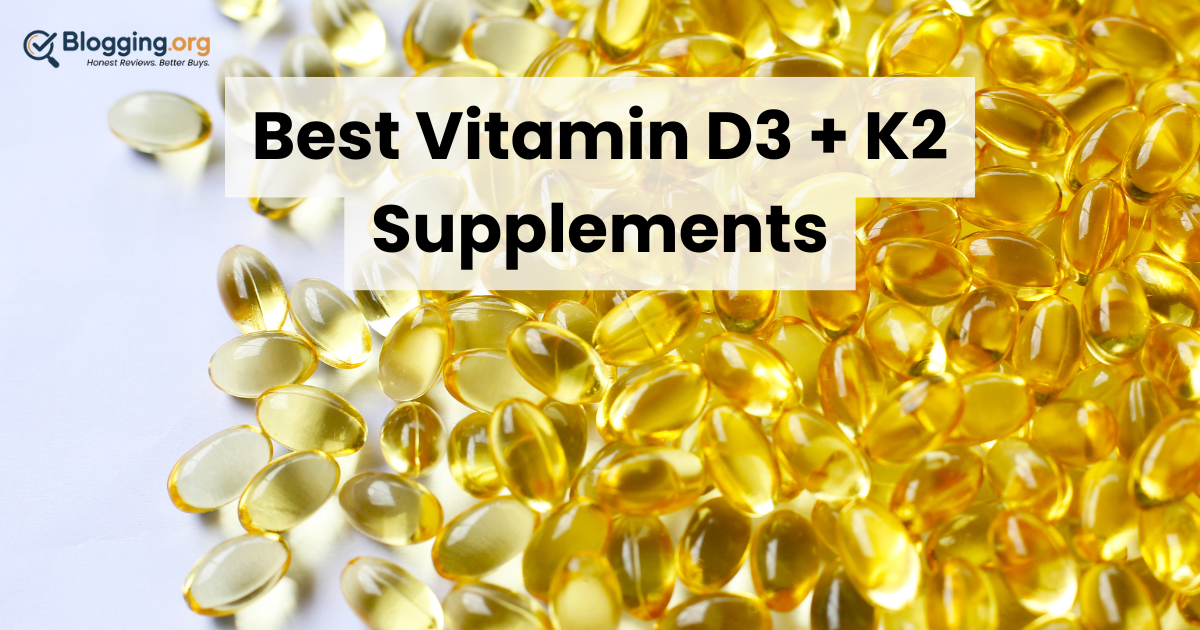10 Best Vitamin D3 + K2 Supplements (2026) Reviewed - Blogging.org